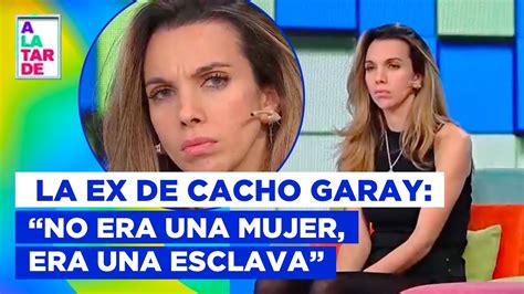 HABLÓ LA EX DE CACHO GARAY YouTube