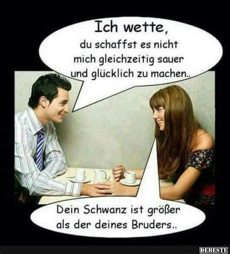 Ich Wette Du Schaffst Es Nicht Mich Gleichzeitig Sauer Lustige