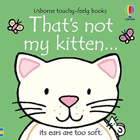 That S Not My Kitten Fiona Watt Heath Books