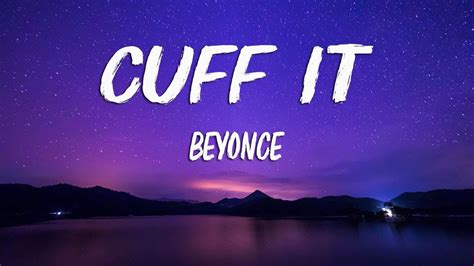 Beyonc Cuff It Lyrics Youtube