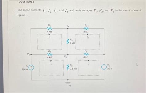 Solved Find Mesh Currents I1 I2 I3 And I4 And Node Voltages Chegg