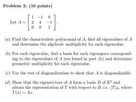 solved problem 3 10 points let a 1 2 0 1 4 0 0 1 1 a