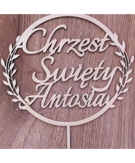 Topper na tort Chrzest Święty drewniany personalizowany z imieniem