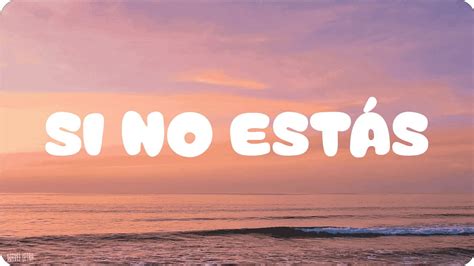 Iñigo Quintero Si No Estás Letra Lyrics Chords Chordify
