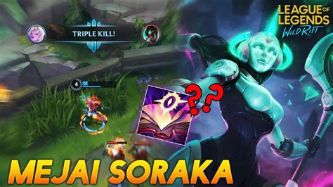 Soraka Is Support Anymore Maeji Soraka Wildrift Youtube