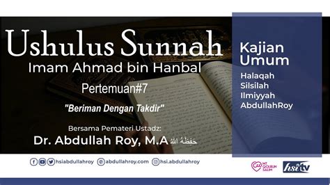 Kitab Ushulus Sunnah Imam Ahmad Bin Hanbal Pertemuan 7 MT Qolbun