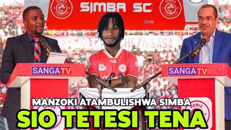 Live Muda Huu Simba Wamtbulisha Cesar Manzoki Usajili Wa Kishindo