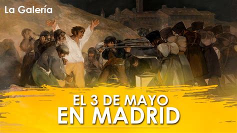 El 3 De Mayo En Madrid De Francisco De Goya Historia Del Arte La