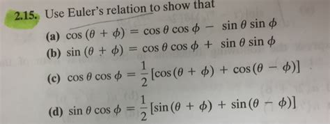 solved 2 15 use euler s relation to show that a cos θ