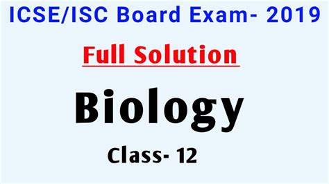 ICSE 12th Biology Solved Paper 2019 ISC 12th Biology Solution 2019