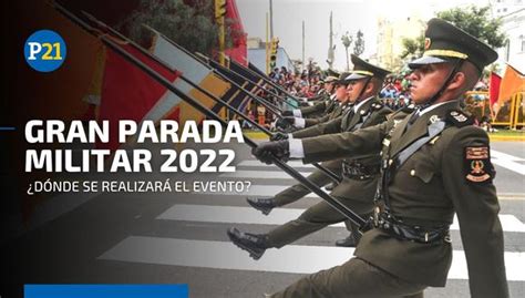 Gran Parada Militar 2022 cuándo y dónde se realizará el tradicional