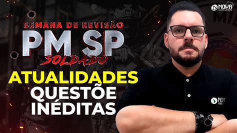Concurso Pm Sp Soldado Quest Es In Ditas De Atualidades Youtube