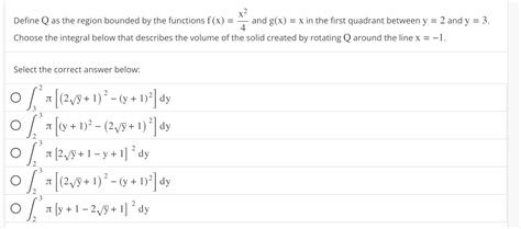 solved define q as the region bounded by the functions