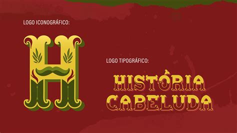 Identidade visual do Canal História Cabeluda on Behance