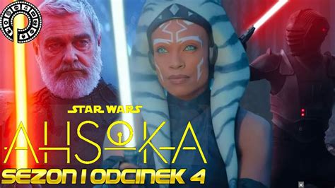 Star Wars Ahsoka Odcinek 4 OMÓWIENIE i ANALIZA YouTube
