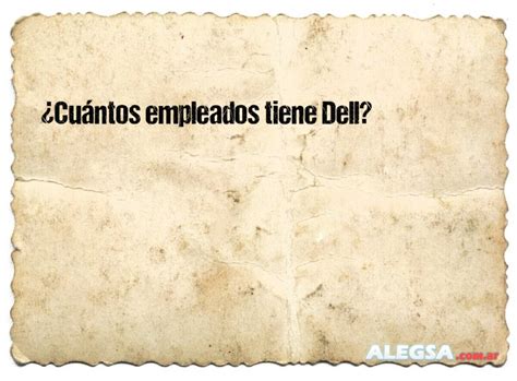 Cuántos empleados tiene Dell