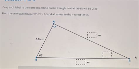 Solved Drag Each Label To The Correct Location On The Triangle Not