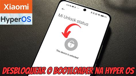 COMO DESBLOQUEAR O BOOTLOADER DE QUALQUER CELULAR XIAOMI NA HyperOS