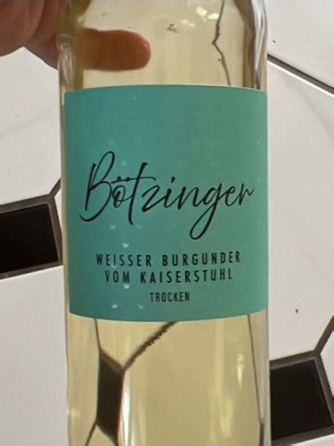 Bötzinger Weisser Burgunder Vom Kaiserstuhl Trocken Vivino US