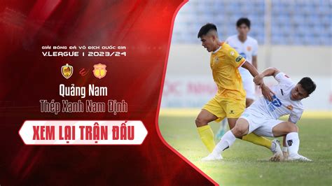 Quảng Nam Thép Xanh Nam Định FPT Play