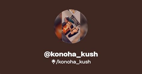 Konoha Kush Twitter Instagram Linktree