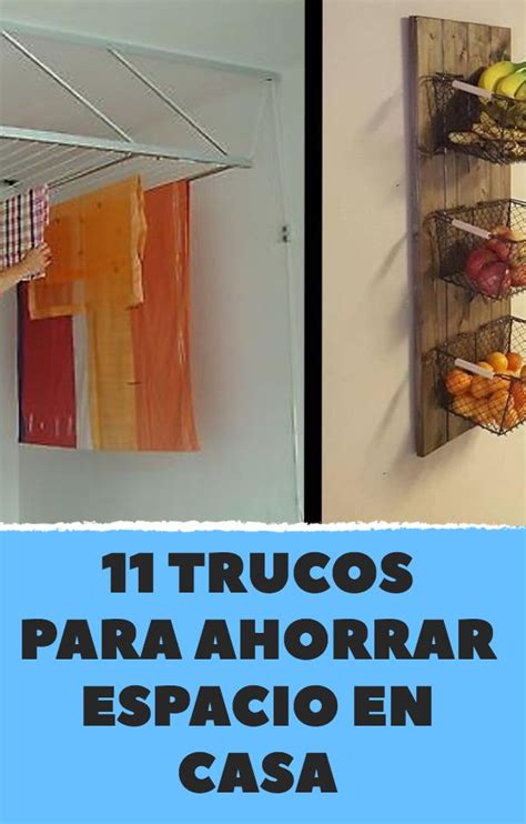 11 Trucos Para Ahorrar Espacio En Casa Trucos De Almacenamiento