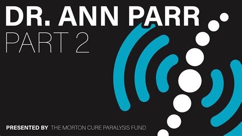 Dr Ann Parr Part 2 YouTube