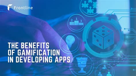 The Benefits Of Gamification In App Development Frontline