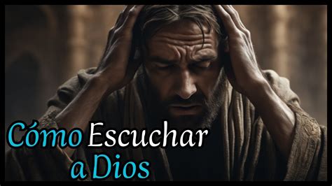 Pasos Para Escuchar La Voz De Dios Para Tu Vida C Mo Escuchar A Dios