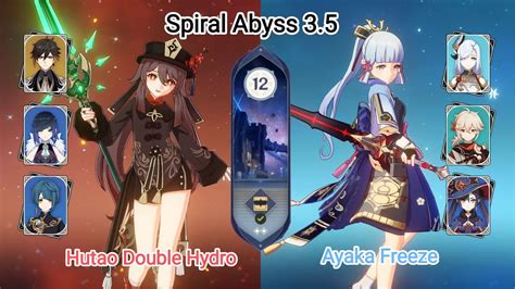 C0 Hutao Double Hydro C0 Ayaka Freeze Spiral Abyss 3 5 Floor 12 9