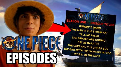 Netflix One Piece Live Action Episode Titles List Breakdown Youtube