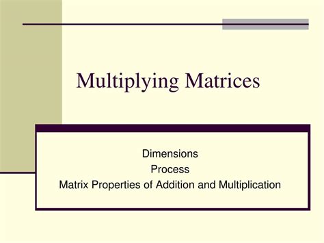 multiplying matrices powerpoint paul chinn s multiplying matrices