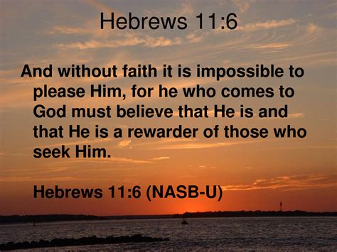 Hebrews 11 6 To Call Upon The Name Of The Lord Implies Faith In Him