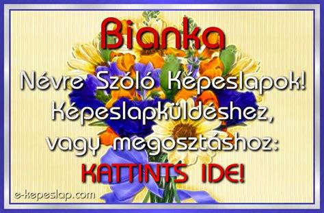 Bianka névre szóló névnapi képeslapok Képeslapok e kepeslap