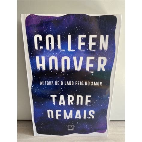 Livro Tarde Demais Colleen Hoover Shopee Brasil