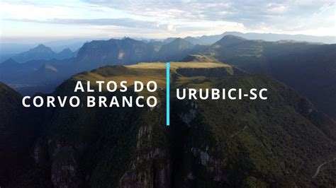 Altos Do Corvo Branco Serra Do Corvo Branco Urubici SC YouTube