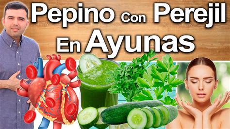 Jugo De Pepino Con Perejil Para Qué Sirve Beneficios Para Tu Salud