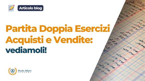 Partita Doppia Esercizi Acquisti E Vendite