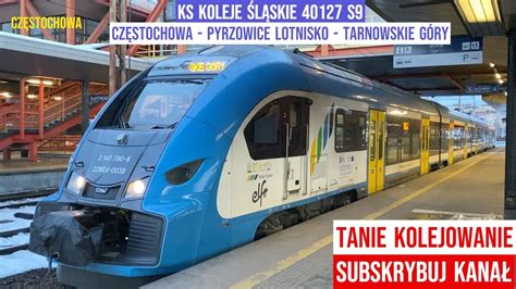 Pociąg Train Zug Koleje Śląskie 40127 S9 Częstochowa Pyrzowice