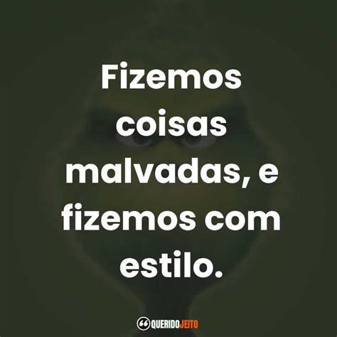 O Grinch 2018 Frases inspiracionais Frases engraçadas para whatsapp