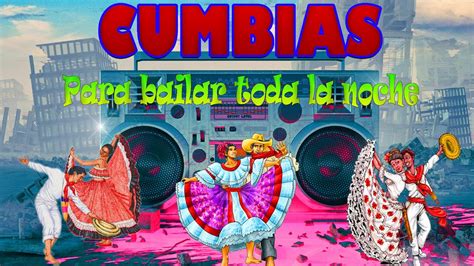 Cumbias Viejitas Pero Bonitas Para Bailar Mix Cumbias 2021 YouTube