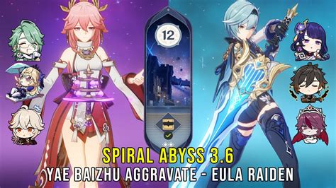 C0 Yae Baizhu Aggravate And C0 Eula Raiden Genshin Impact Abyss 3 6