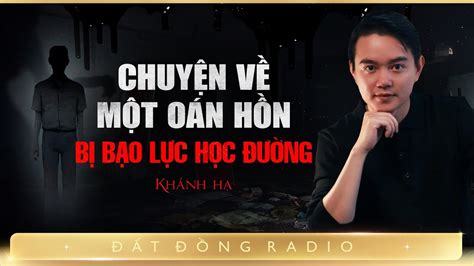 Nghe truyện ma BI KỊCH CỦA SỰ KHÁC BIỆT Chuyện ma về một oán hồn bị