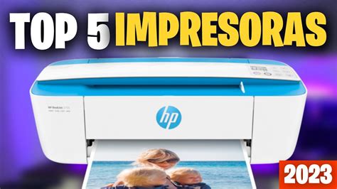TOP IMPRESORAS PARA HOGAR 2023 La MEJOR IMPRESORA Para CASA Calidad