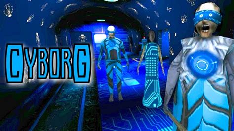 Cyborg Granny Full Gameplay Youtube