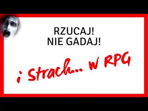 Strach Na Sesji Groza W Rpg Rzucaj Nie Gadaj Youtube