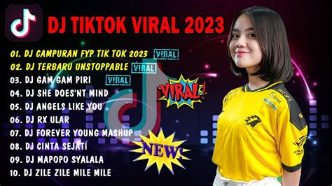 DJ TIKTOK TERBARU 2023 DJ CAMPURAN FYP TIK TOK 2023 X TERBARU