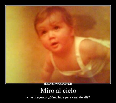 Miro Al Cielo Desmotivaciones