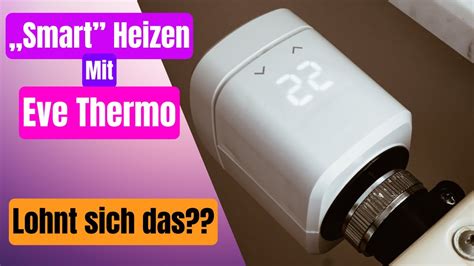 Eve Thermo Smartes Heizkörper Thermostat Review ALLES was DU