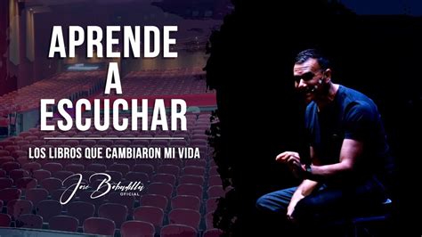 Escucha A Las Personas Los Libros Que Cambiaron Mi Vida Jos
